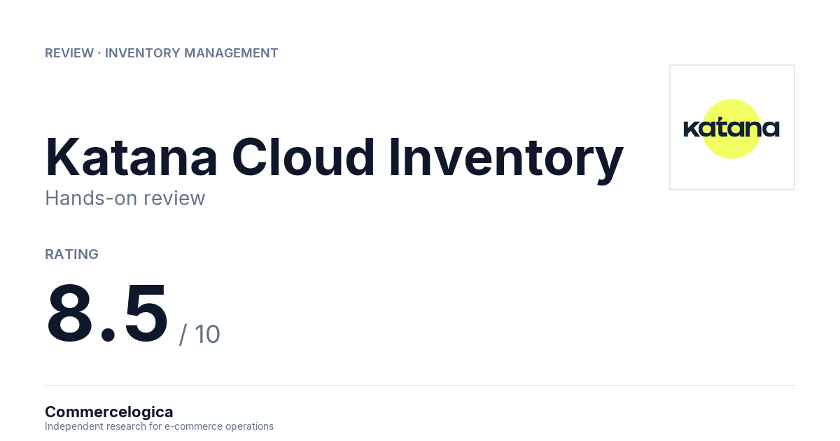 Katana Cloud Inventory review 2026 | Commercelogica